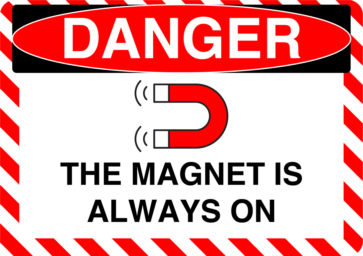 Danger "Magnet Always On" Durable Matte Laminated Vinyl Floor Sign- Va ...